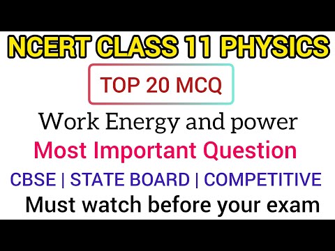 Physics mcq || work energy and power || class11 || cbse || state board || for all competitive exam