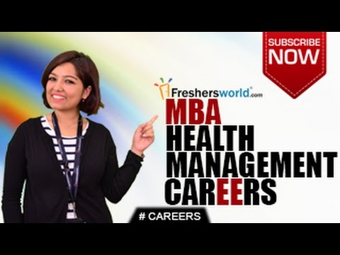 CAREERS IN MBA HEALTH MANAGEMENT – Clinics,Consulting Firms,Top Recruiters,Salary Package