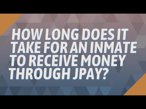 How long does it take for an inmate to receive money through JPAY?