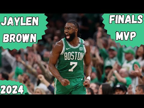 Jaylen Brown - 2024 NBA Finals MVP