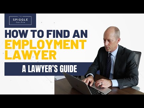How to Find the Right Employment Lawyer: A Lawyer’s Step-by-Step Guide