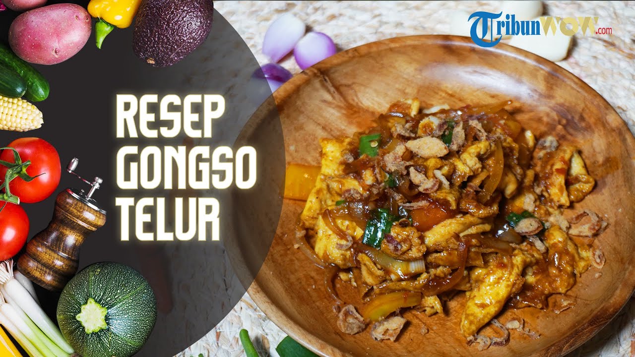 Resep Membuat Gongso Telur, Rekomendasi Menu Buka Puasa - Tribun Video