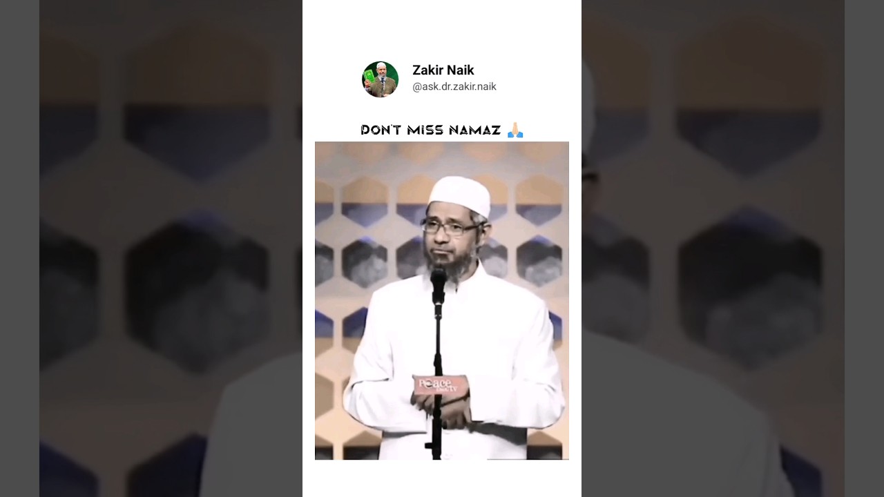 Don't Miss Namaz 🙏🏻 | Dr Zakir Naik Best Speech About Salah | #drzakirnaik #namaz #islam