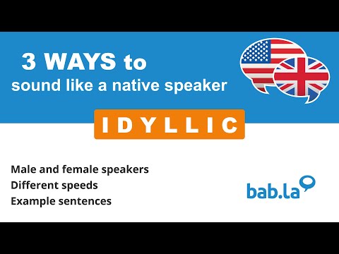 IDYLLIC pronunciation | Improve your language with bab.la