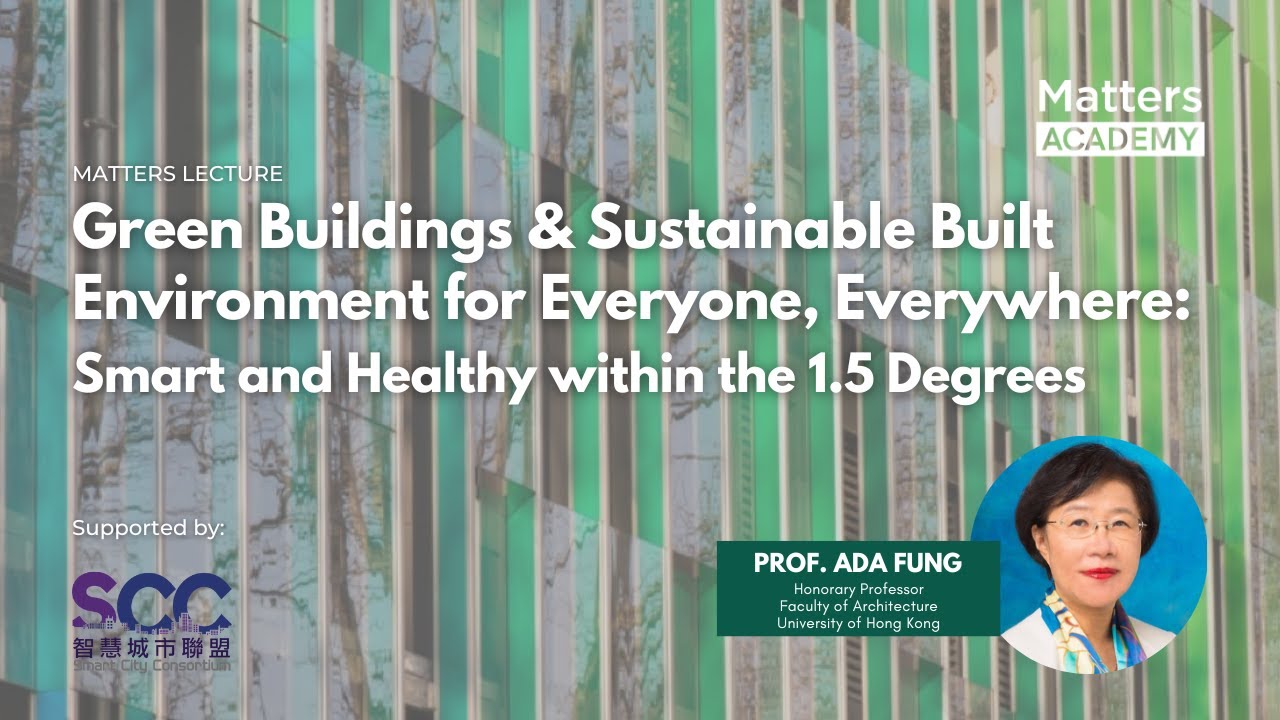 #LearnESG Green Buildings & Sustainable Built Environment for Everyone, Everywhere  #MattersAcademy