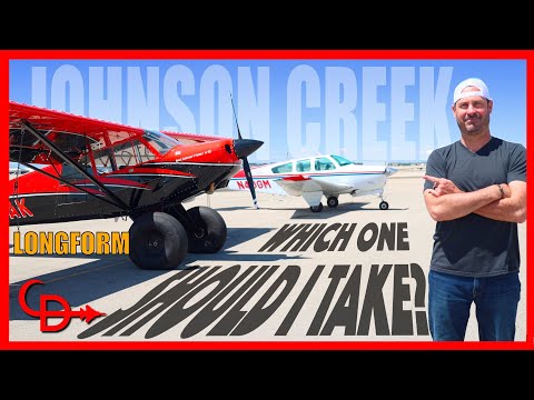 First Time Flying In to JOHNSON CREEK. LONGFORM