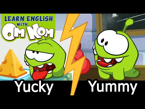 Om Nom - Yummy or Yucky Food general…: English ESL video lessons