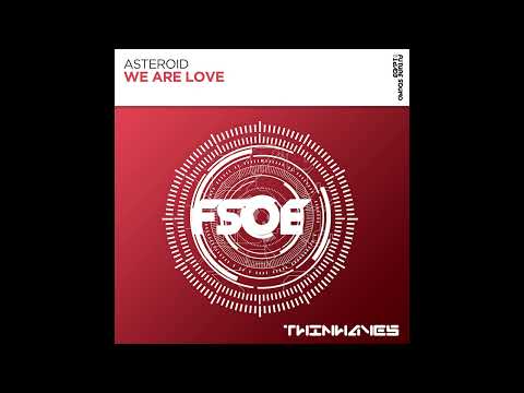 Asteroid - We Are Love (Extended Mix)