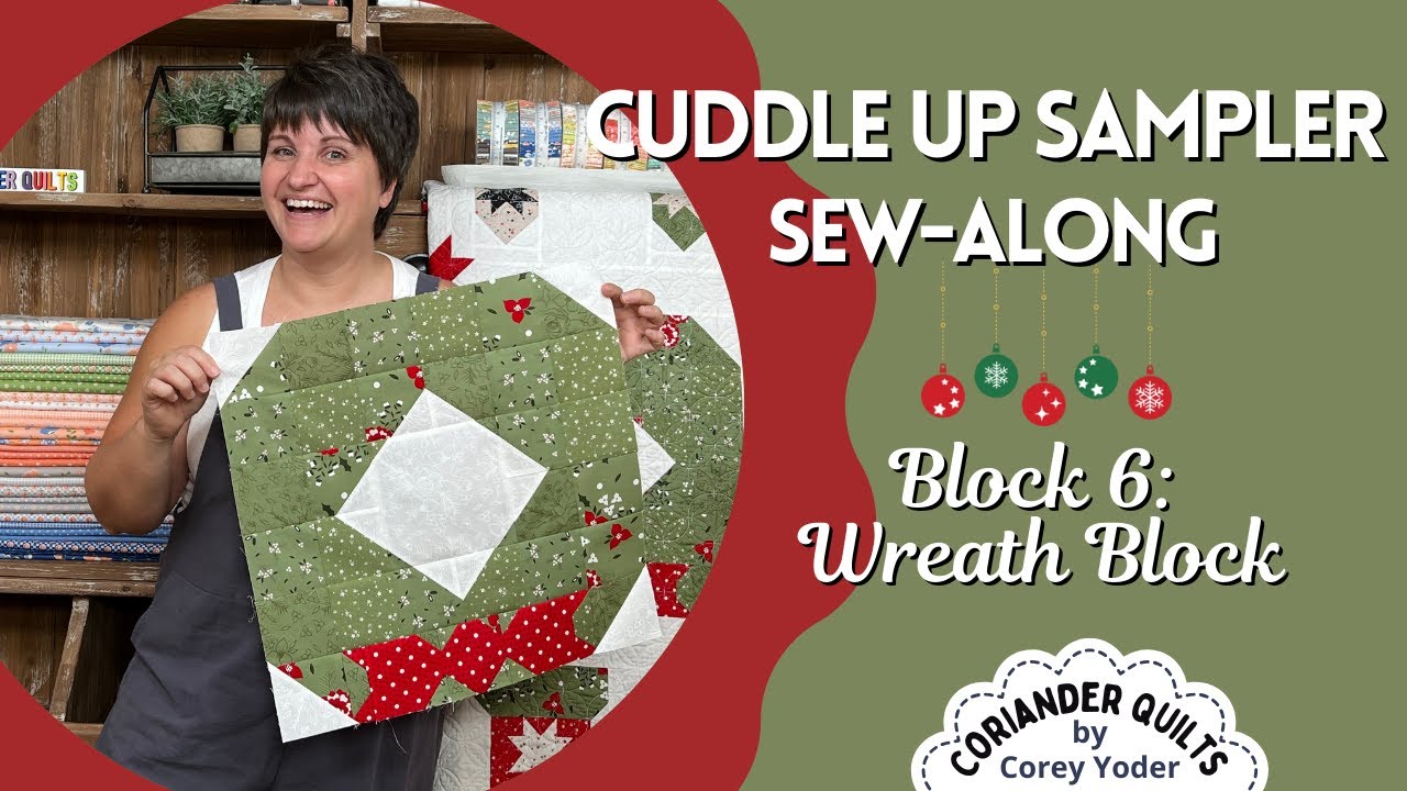 Wreath Quilt Block Tutorial | Cuddle Up Sampler SEW-ALONG