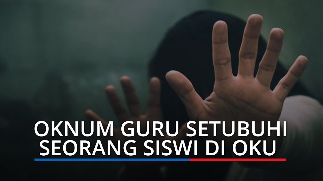 Oknum Pembina Pramuka di OKU Bunuh dan Setubuhi Siswi SMP - Tribun Video Oknum Pembina Pramuka di OKU Bunuh dan Setubuhi Siswi SMP - Tribun Video