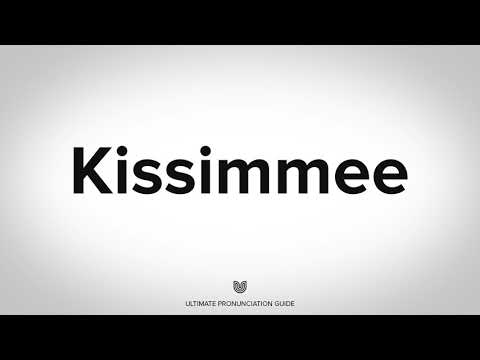 How to Pronounce Kissimmee? (CORRECTLY)