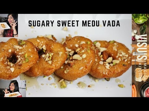 How To Make Diwali Sweet Medu Vada | South Indian Donuts In Sugar Syrup | Visu's Magical Kitchen
