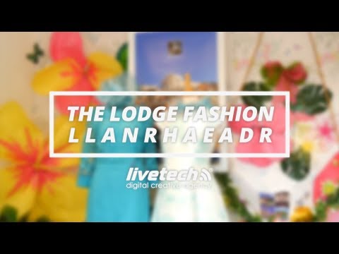 The Lodge Fashion, Llanrhaeadr | Livetech Media