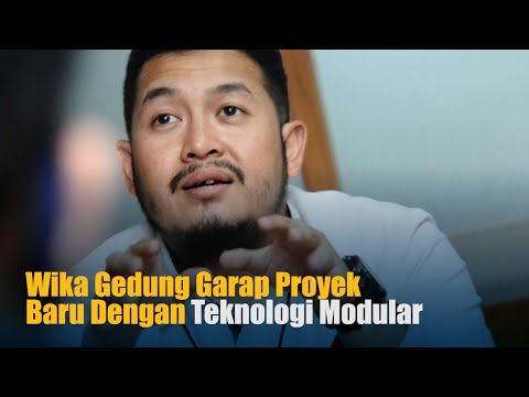 Wika Gedung Garap Proyek Baru Dengan Teknologi Modular