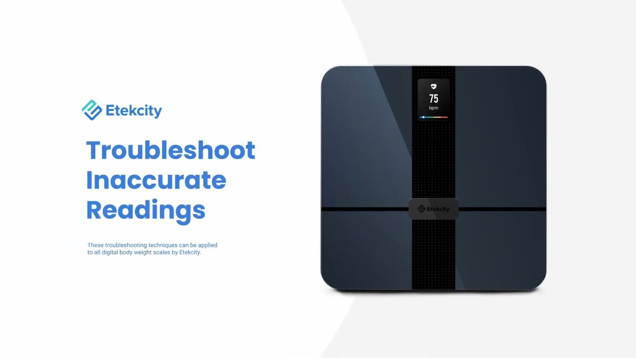 Etekcity - Troubleshooting Digital Body Weight Scales