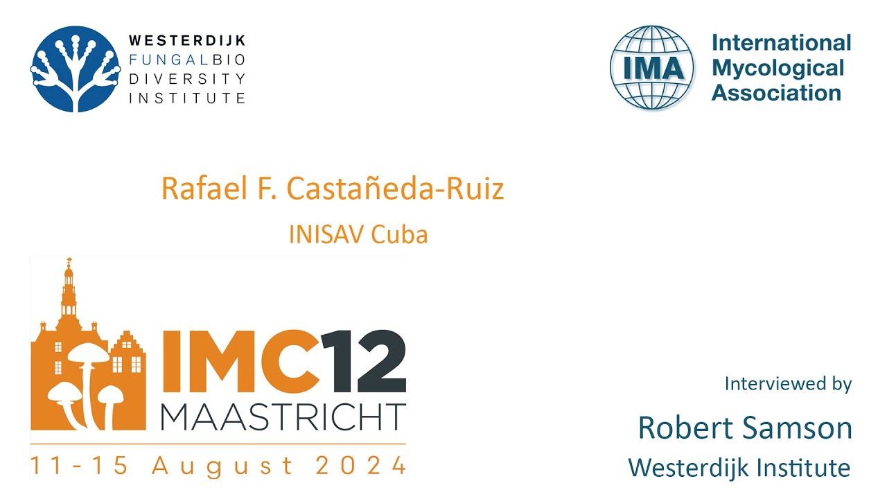 Rafael F  Castañeda Ruiz: An Oral History for Mycology