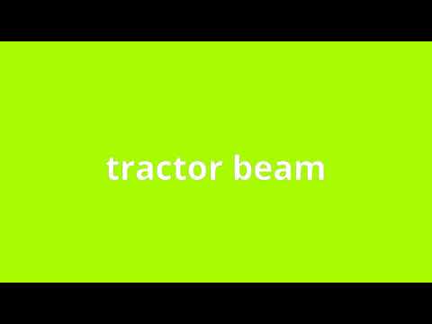 what is the meaning of tractor beam