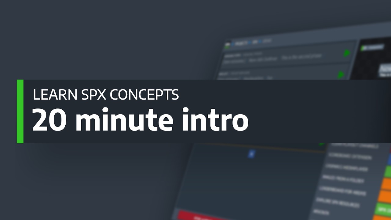 Learn SPX Graphics in 20 mins