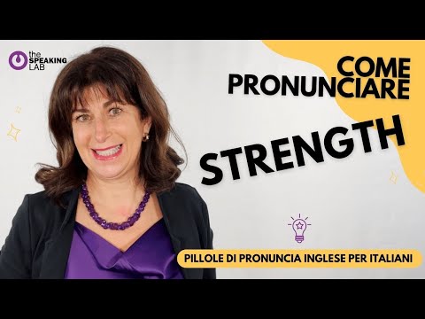 Strength - Pillole di pronuncia inglese per italiani