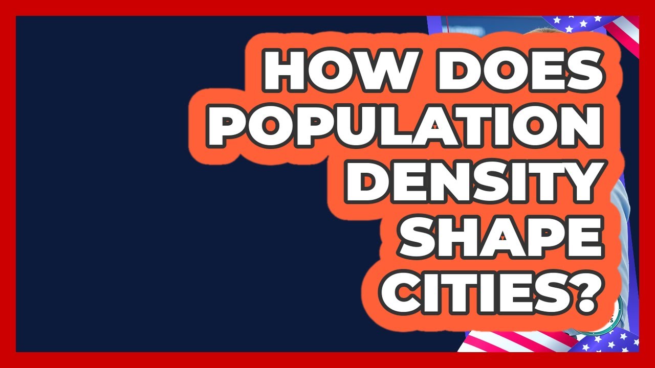 How Does Population Density Shape Cities? - Demographic Data Answers