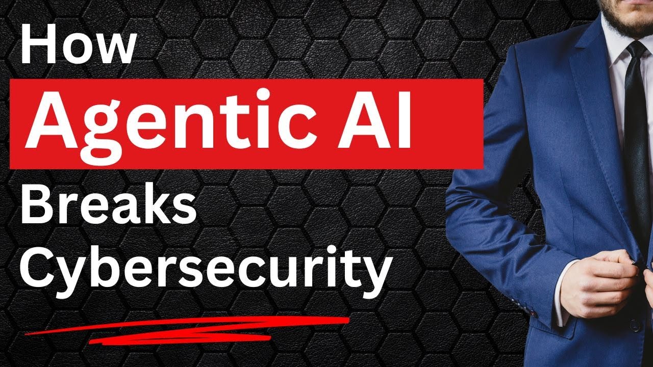 How Agentic AI BREAKS Cybersecurity Assumptions ..