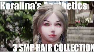 Koralina's Aesthetics - Hair Collection - SMP at Skyrim Special Edition ...