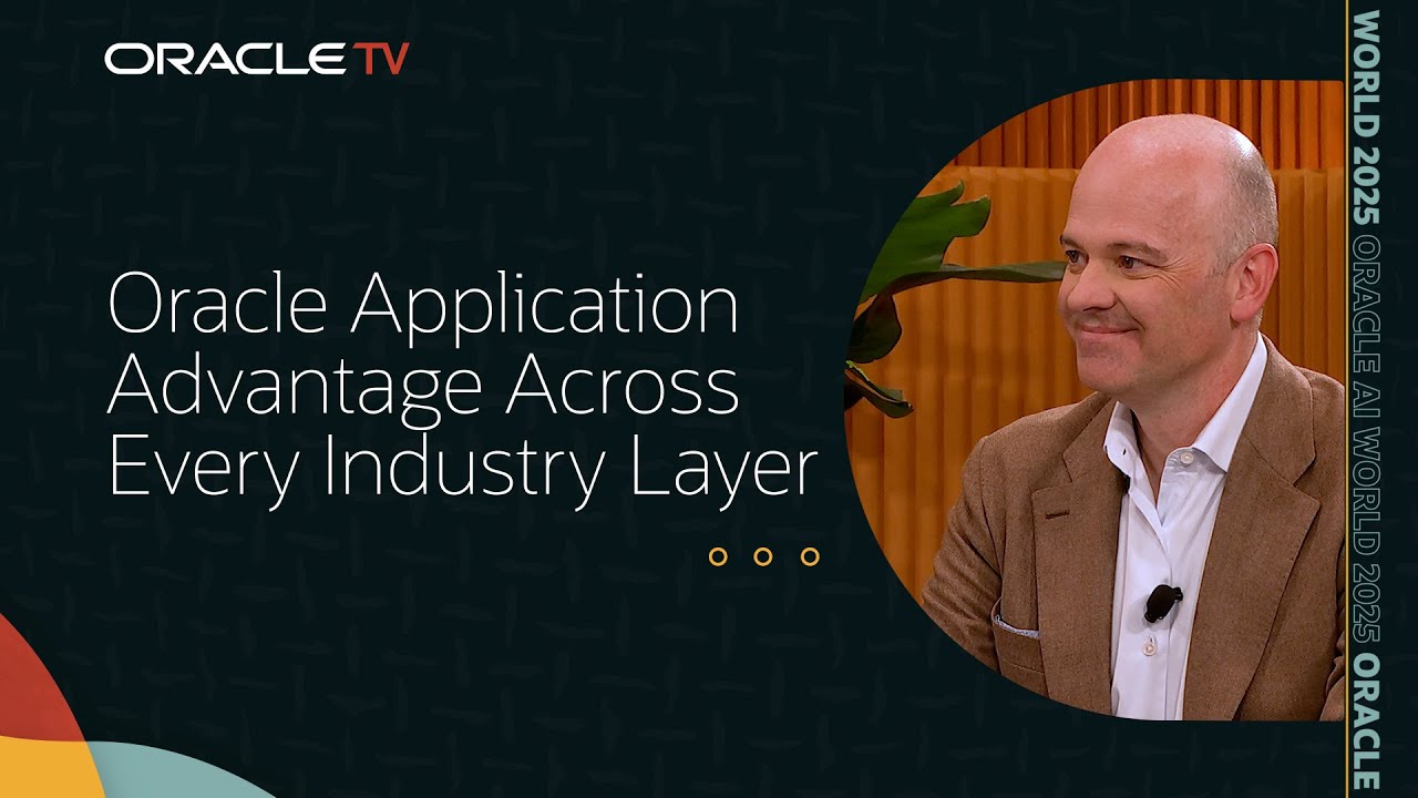 Oracle Application Advantage: Unique AI and Industry Solutions on Oracle TV at Oracle AI World