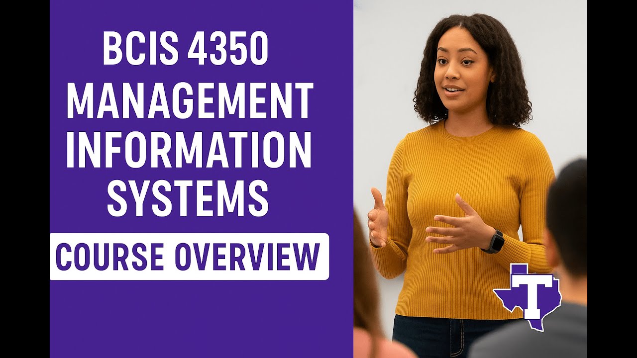 BCIS 4350: What You’ll Learn in Management Information Systems | Course Overview & Career Relevance