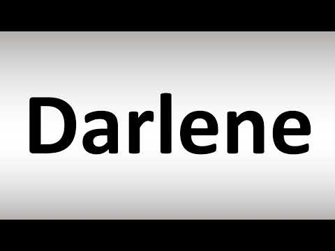 How to Pronounce Darlene