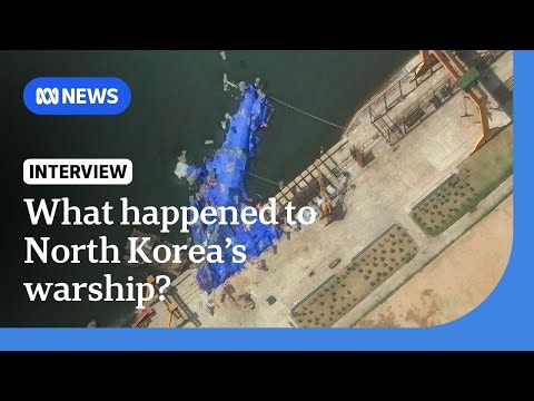 Arrests as North Korean warship damaged in "embarrassment" to Kim Jong Un | The World | ABC NEWS