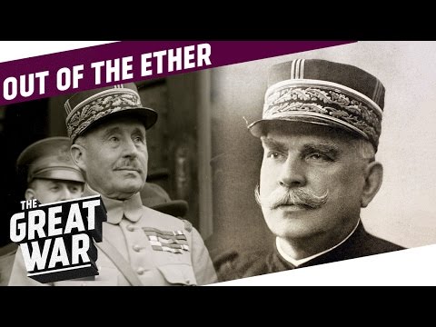 Joffre The Imbecile - Nivelle's Catastrophe I OUT OF THE ETHER