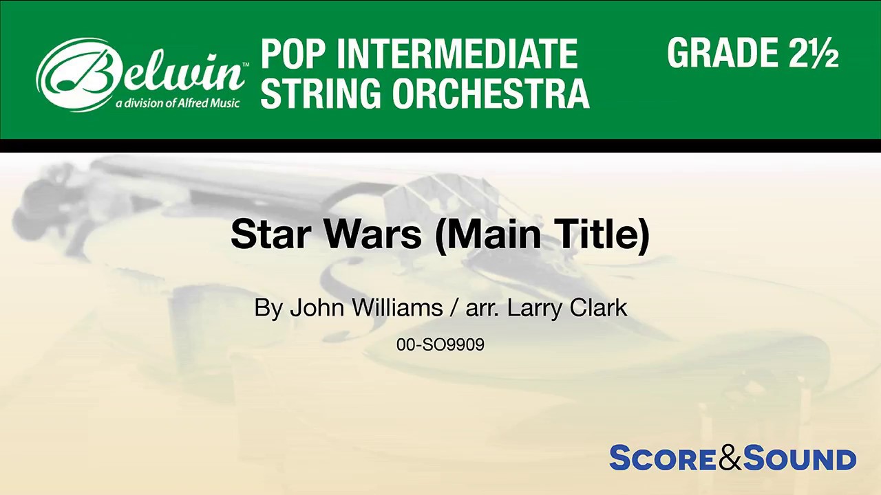 Star Wars (Main Theme), arr. Larry Clark – Score & Sound