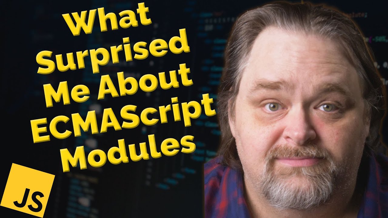 Coding Shorts: What Surprised Me About ECMAScript Modules