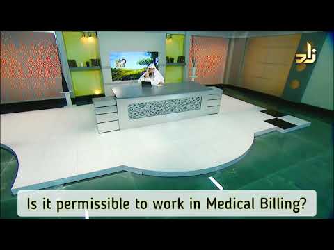 Is it ok to work in medical billing where you have to do paperwork for insurance? Assim al hakeem