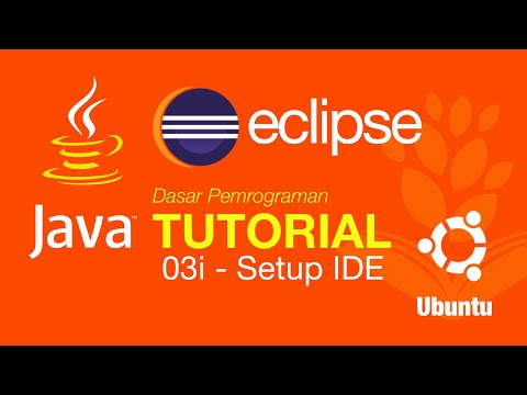 Learn Belajar Java Dasar 03i Setup IDE Eclipse Ubuntu - Mind Luster