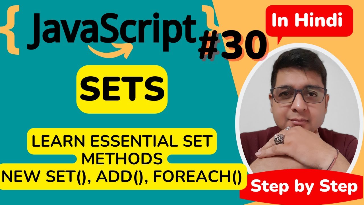 JavaScript Sets ||  Sets in JavaScript || JavaScript Tutorial in Hindi 30