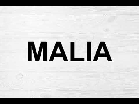 How To Pronounce Malia