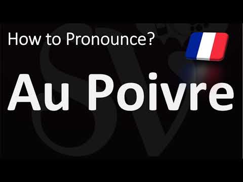 How to Pronounce Au Poivre? (CORRECTLY)