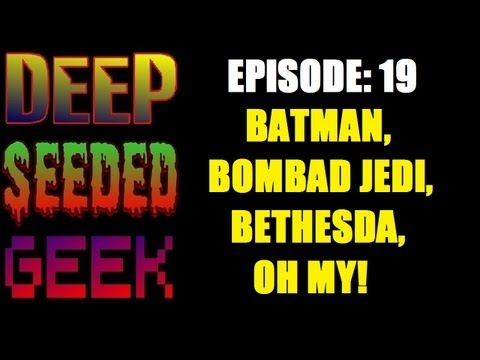 Steam Community :: Video :: DEEP SEEDED GEEK: EPISODE 19 - BATMAN ...
