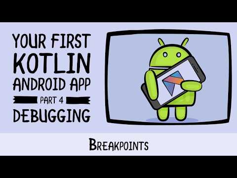 Learn Breakpoints Beginning Android Development Your First Kotlin Android App - Mind Luster