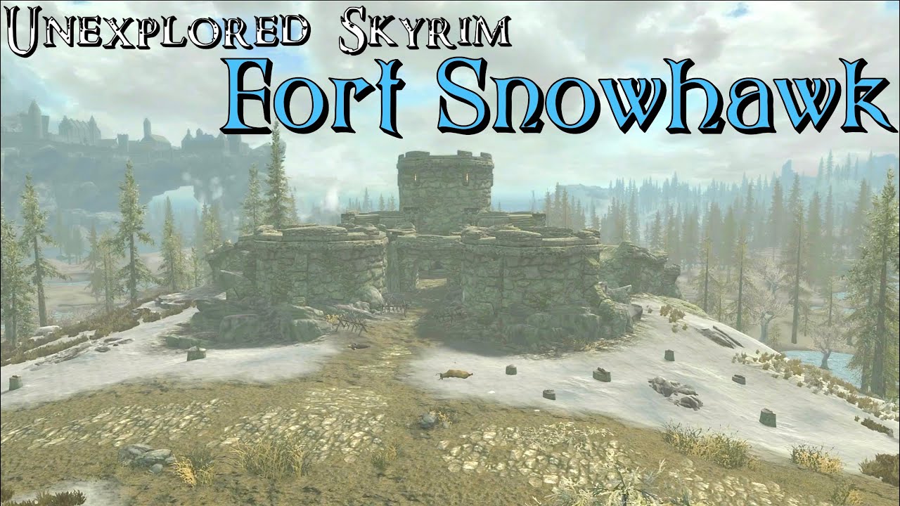 Unexplored Skyrim: Fort Snowhawk