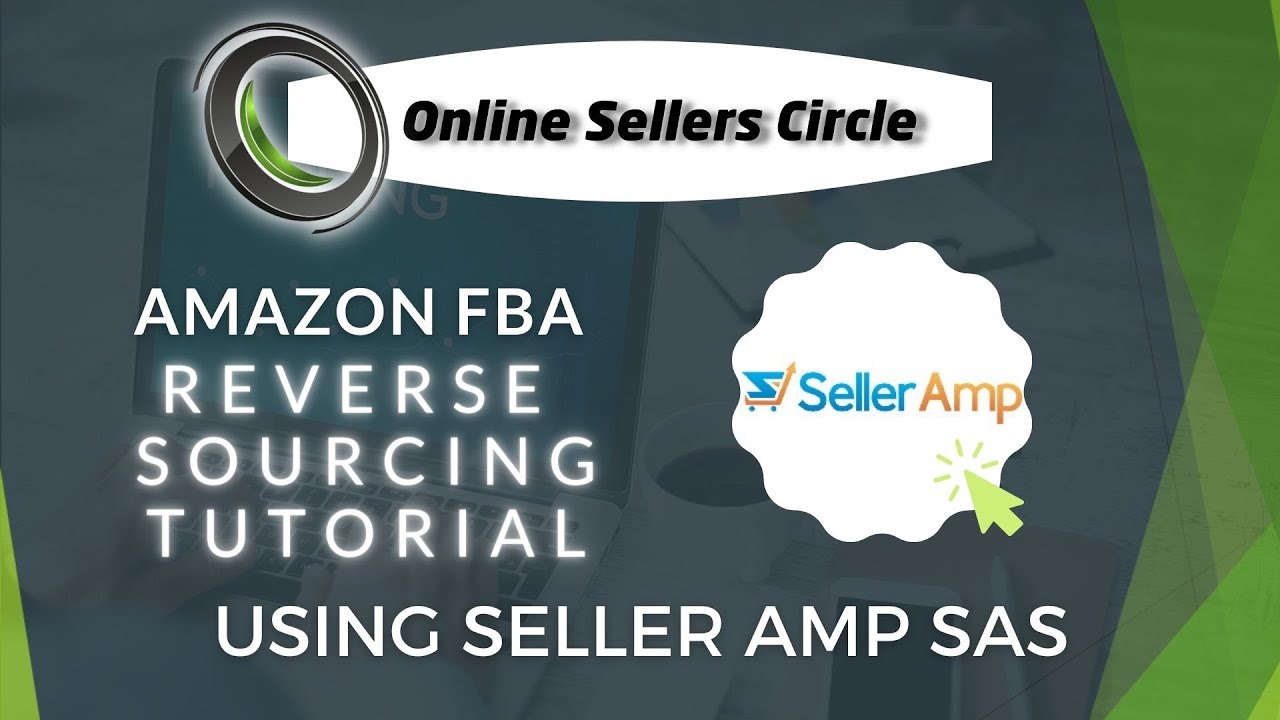 Amazon FBA Reverse Sourcing Tutorial | Using Seller Amp SAS