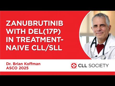 Zanubrutinib with del(17p) in treatment-naive CLL/SLL - Dr. Brian Koffman