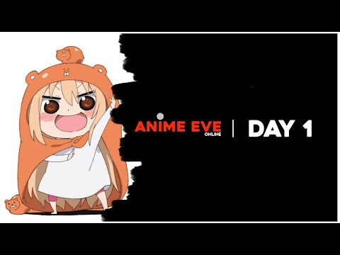 Anime EVE Online - Day 1 | Anime India Tm, Anime World & Anime Flix