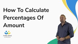 How To Calculate Percentages Of Amount | Maths Hub | Third Space Learning