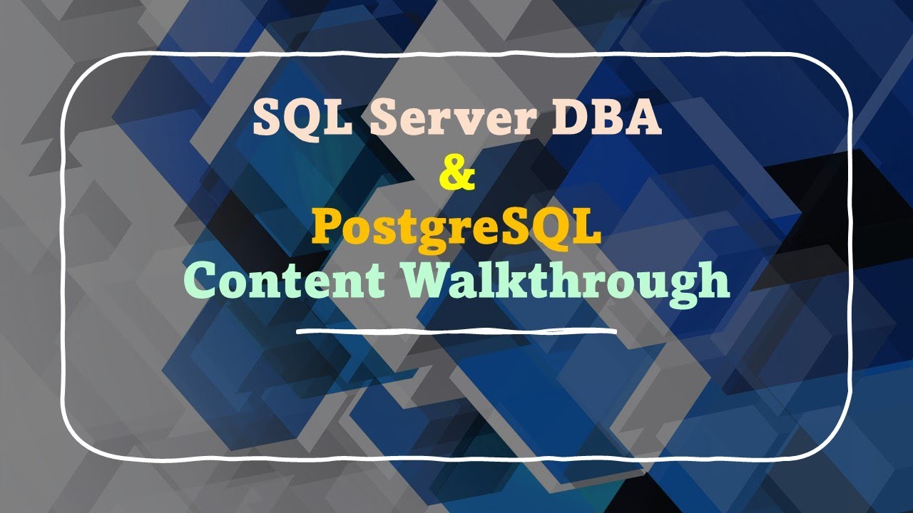 DAY#1:  SQL Server DBA Content Walk-through