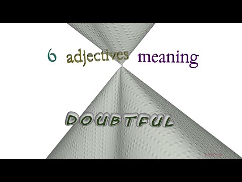 doubtful - 6 adjectives meaning doubtful (sentence examples)