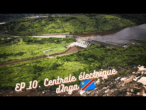 RDC: Inga, la future plus grande centrale électrique du monde ...
