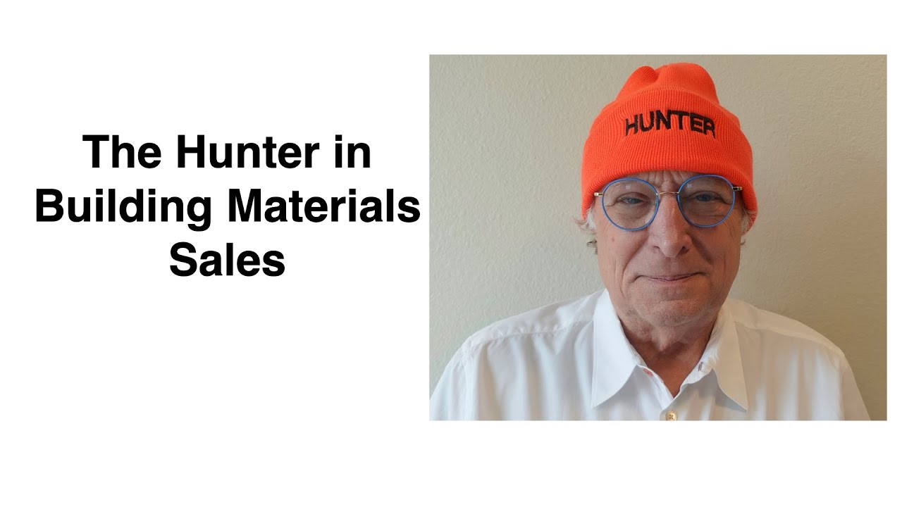 The Hunter in Building Materials Sales