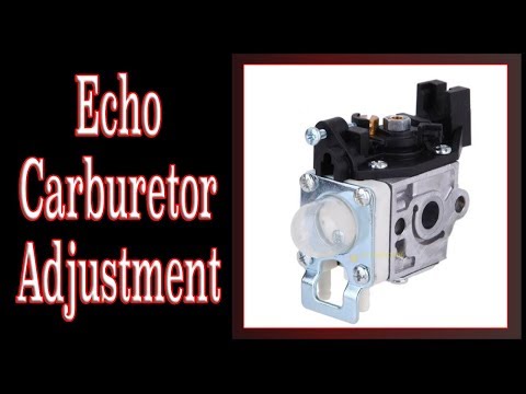 Echo 2 Stroke Carburetor Adjustment | For Beginners